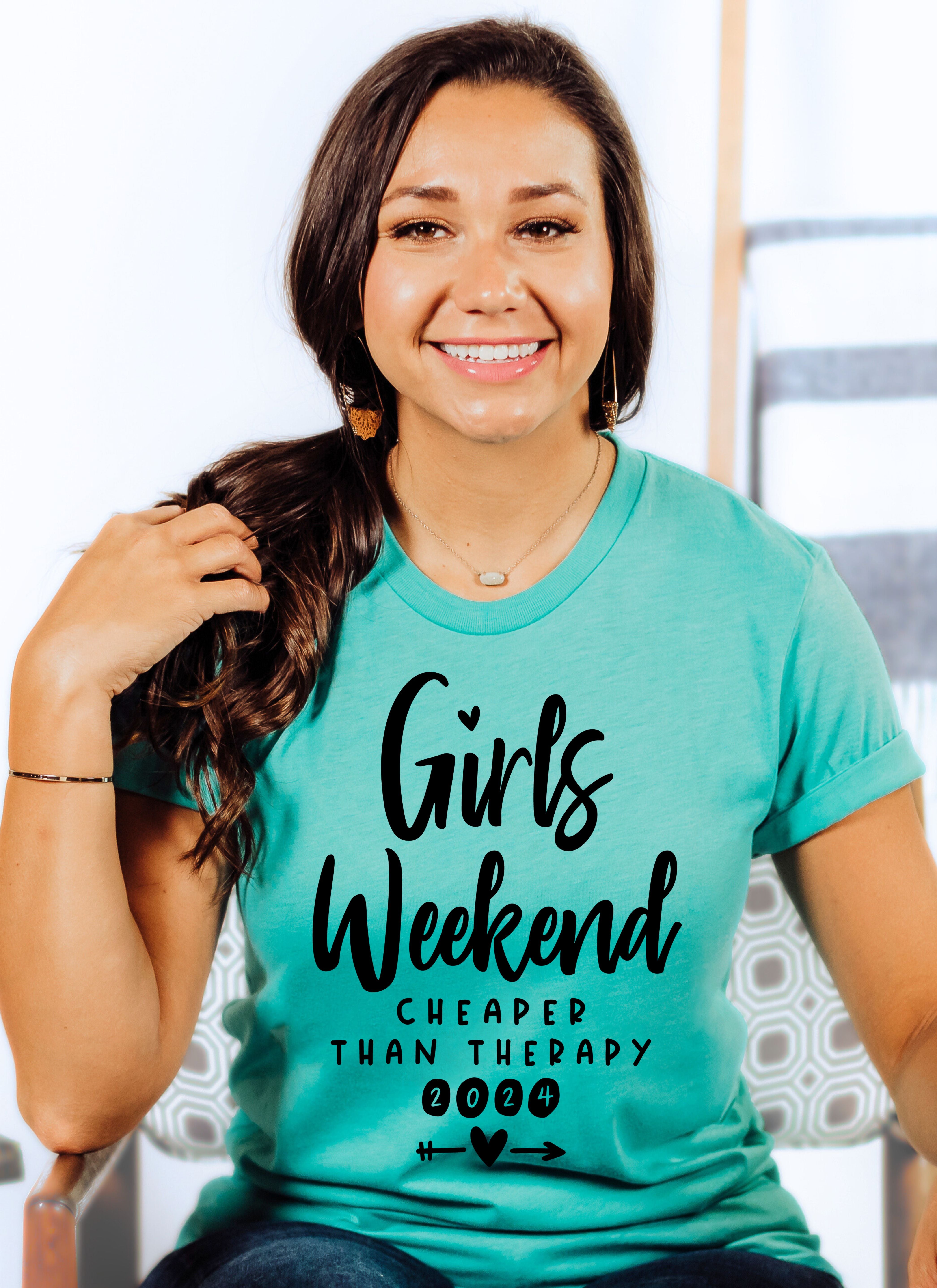 Girls Weekend-Cheaper Than Therapy – Spirit Lane Designs, LLC